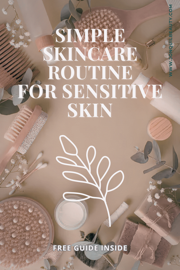 Simple Skincare Routine for Sensitive Skin | Clean & Gentle Guide
